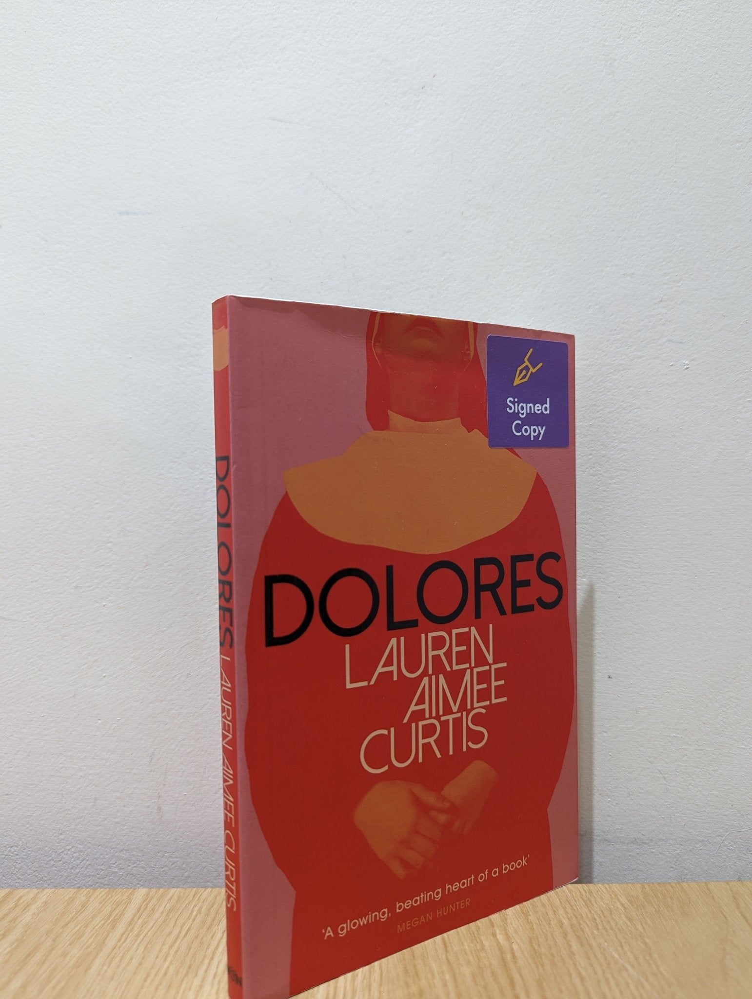 Dolores by Lauren Aimee Curtis (Signed First Edition) – Fialta Books