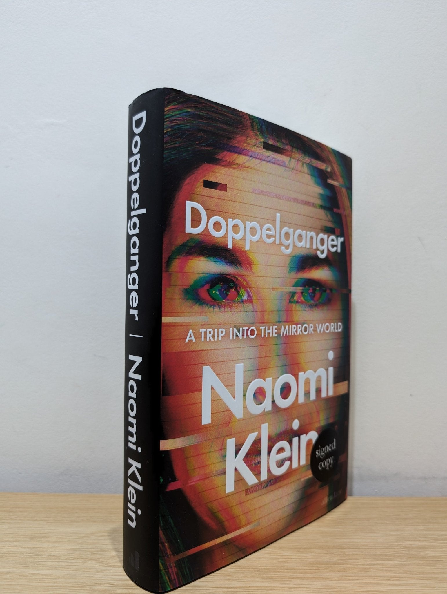 Doppelganger: A Trip Into the Mirror World by Naomi Klein (Signed Firs ...