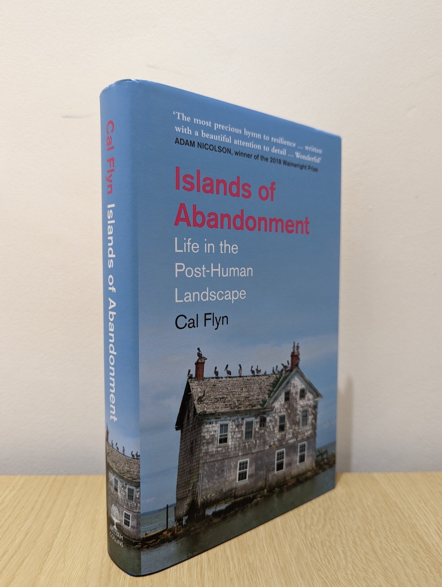 Islands of Abandonment: Life in the Post-Human Landscape by Cal Flyn ...