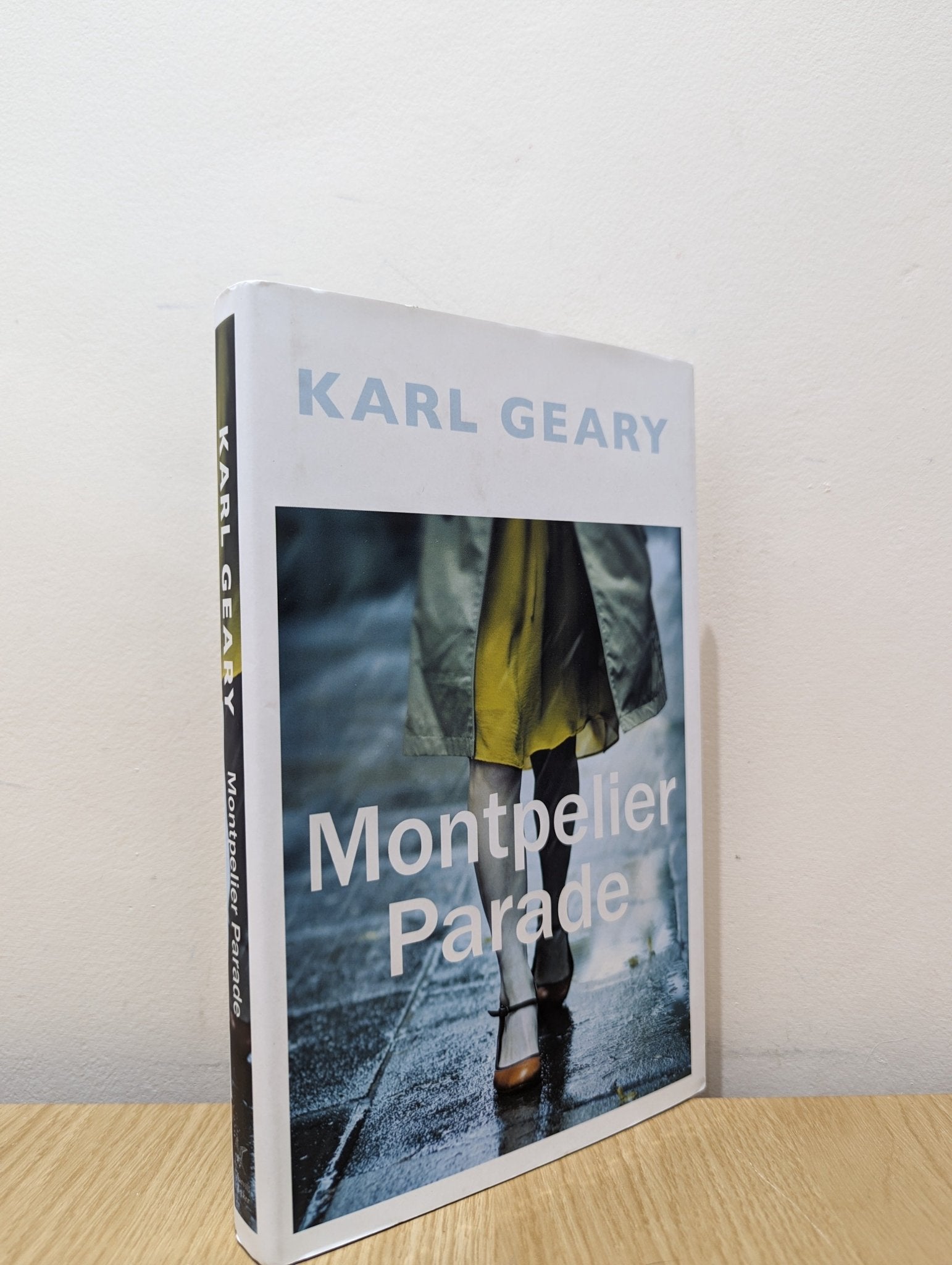 Montpelier Parade by Karl Geary (First Edition) – Fialta Books