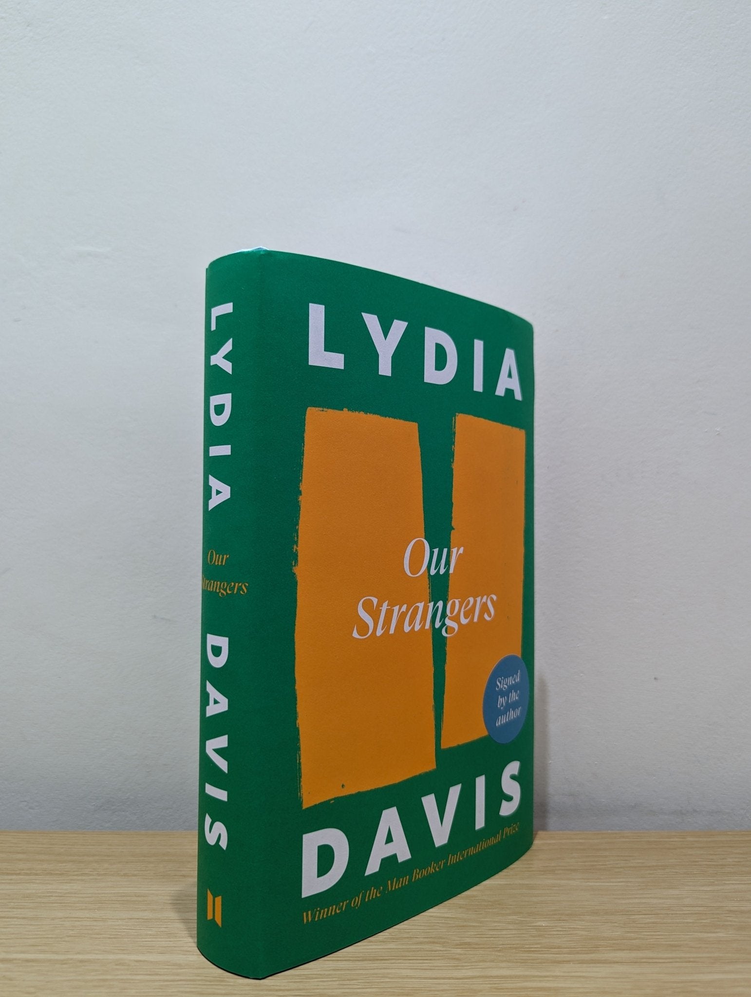 Our Strangers: Lydia Davis by Lydia Davis (Signed First Edition ...